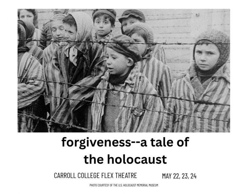 forgiveness--a tale of the holocaust 05/24/2026 Helena, Montana ...