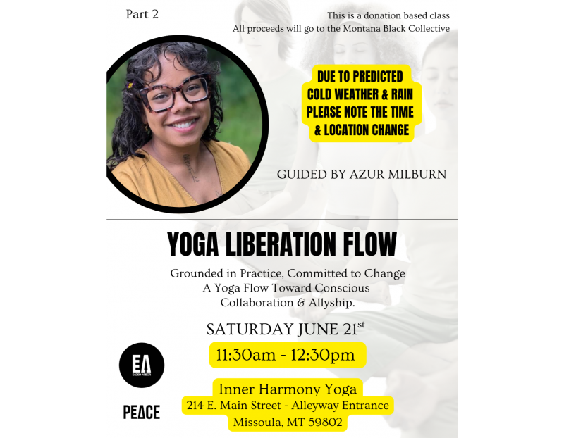 Yoga Liberation Flow in honor of Juneteenth weekend 06/21/2025 Missoula ...
