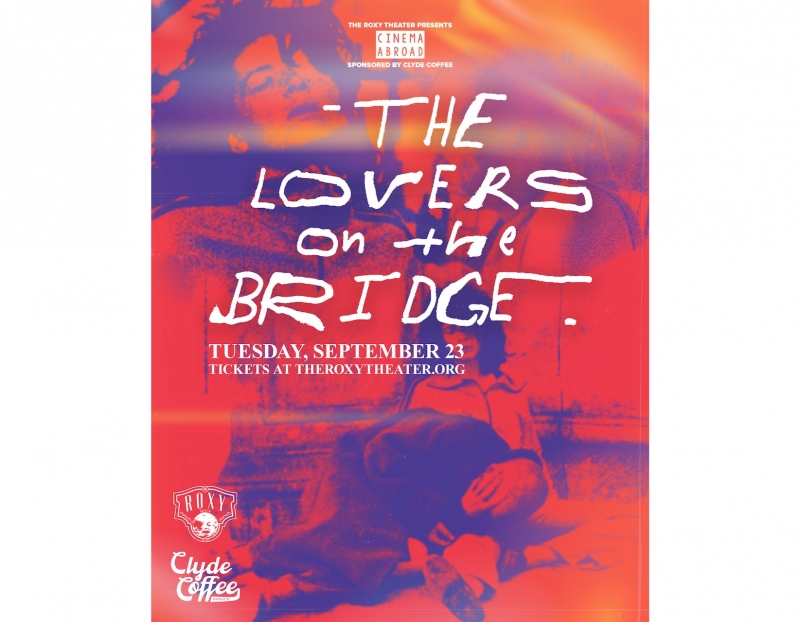 The Roxy Theater Cinema Abroad: The Lovers on the Bridge 09/23/2025 ...